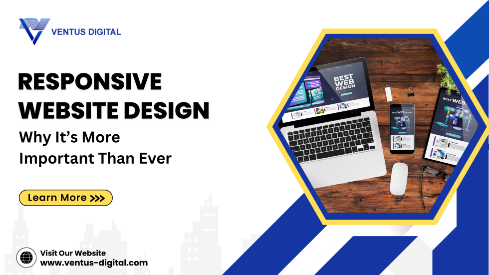 Why Responsive Website Design is More Important Than Ever? - Website Design Development and ...